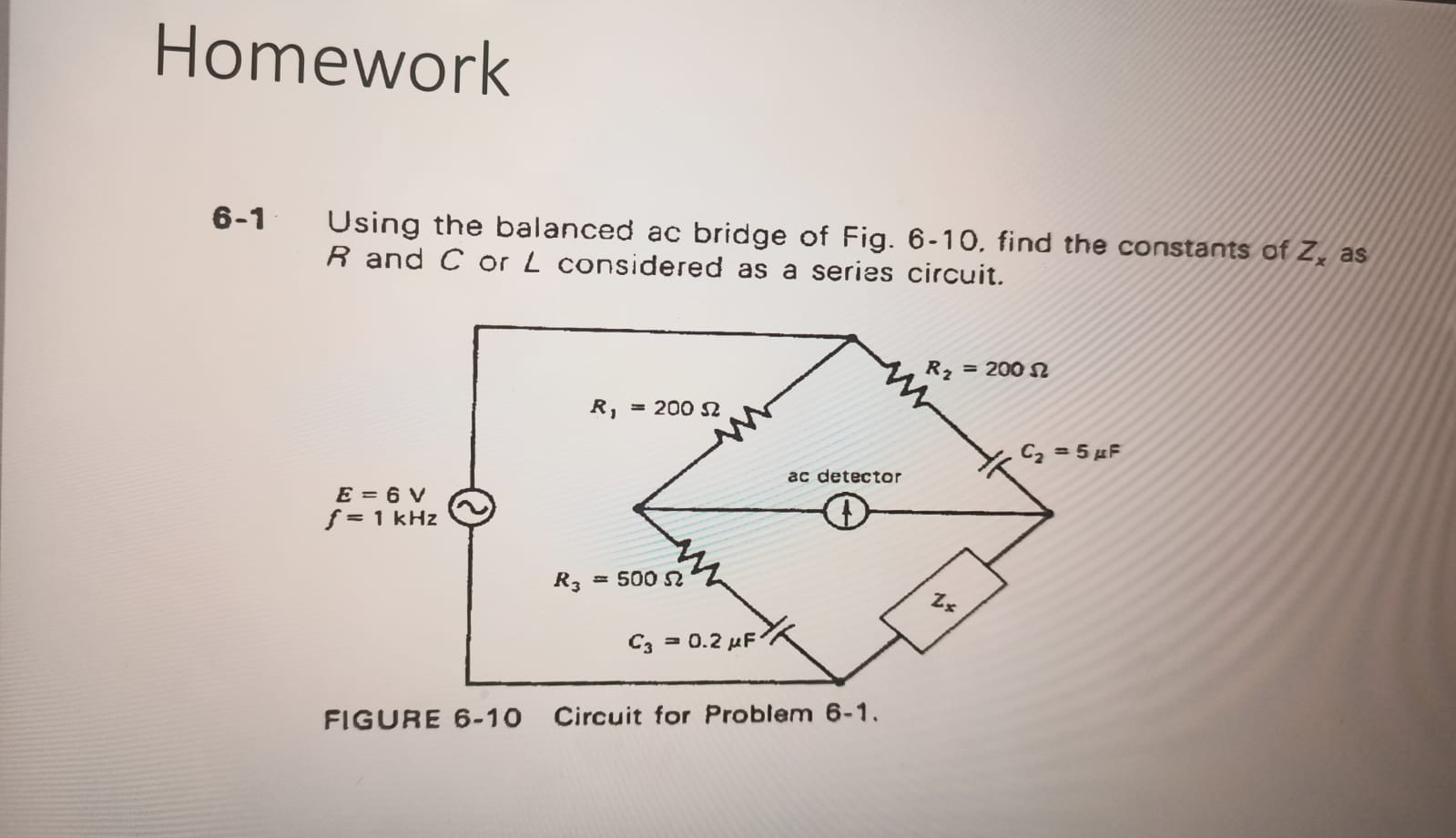 Solved Homework6-1 ﻿Using the balanced ac bridge of Fig. | Chegg.com