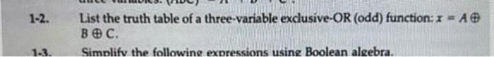Solved 1-2. List the truth table of a three-variable | Chegg.com