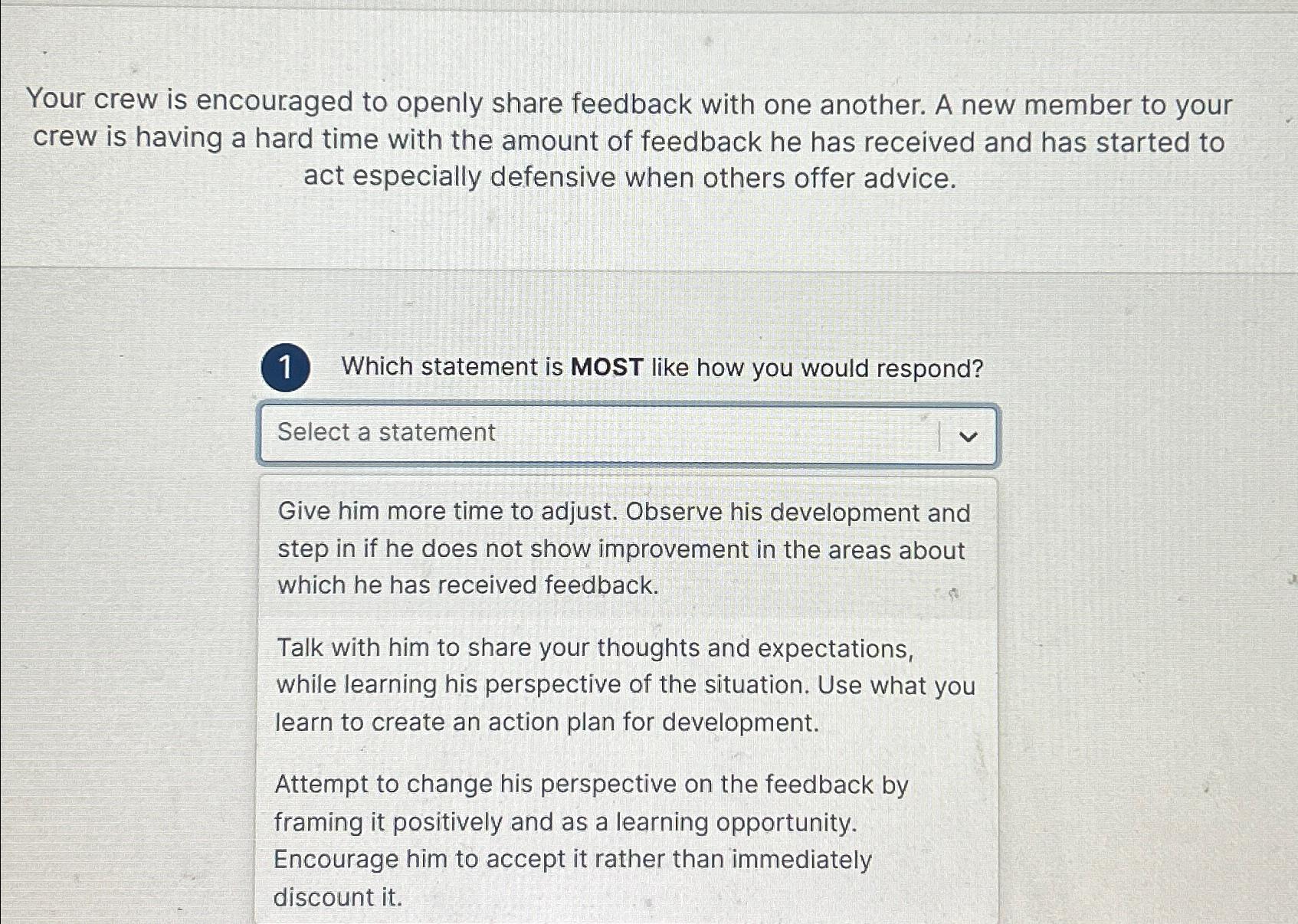 Solved Your crew is encouraged to openly share feedback with | Chegg.com