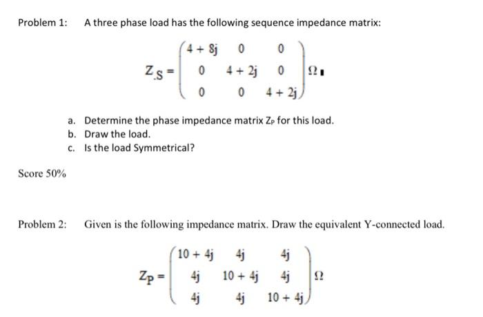 Solved em 1: A three phase load has the following sequence | Chegg.com