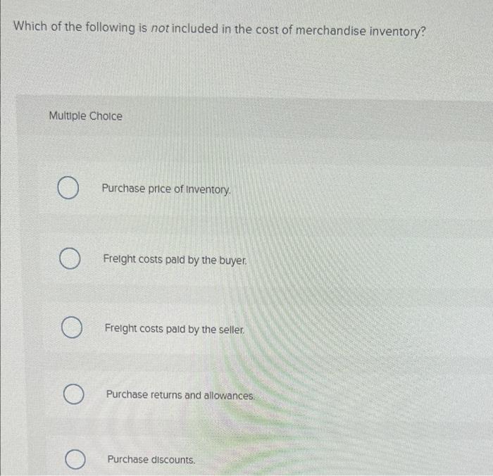 Solved Which of the following is not included in the cost of | Chegg.com