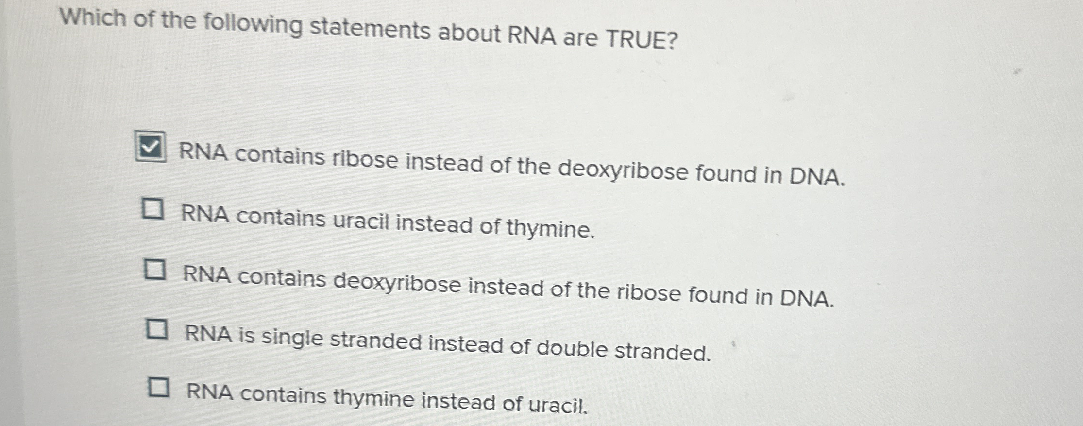 Which of the following statements about RNA are | Chegg.com
