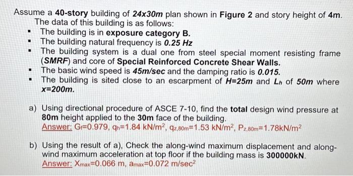 Solved Assume a 40-story building of 24x30m plan shown in | Chegg.com