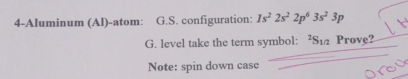 Solved G. level take the term symbol: 2S1/2 Prove?4-Aluminum | Chegg.com