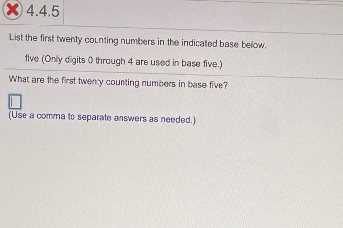 Solved X 4.4.5 List the first twenty counting numbers in the | Chegg.com