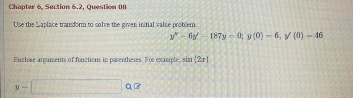 Solved Chapter 6, Section 6.2, Question 08 Use the Laplace | Chegg.com