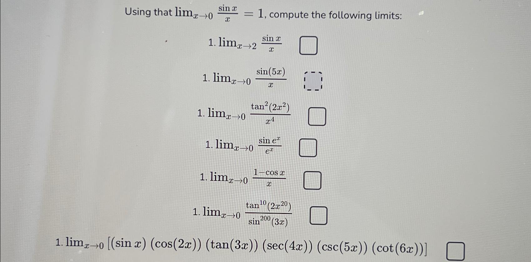 Solved Using that limx→0sinxx=1, ﻿compute the following | Chegg.com