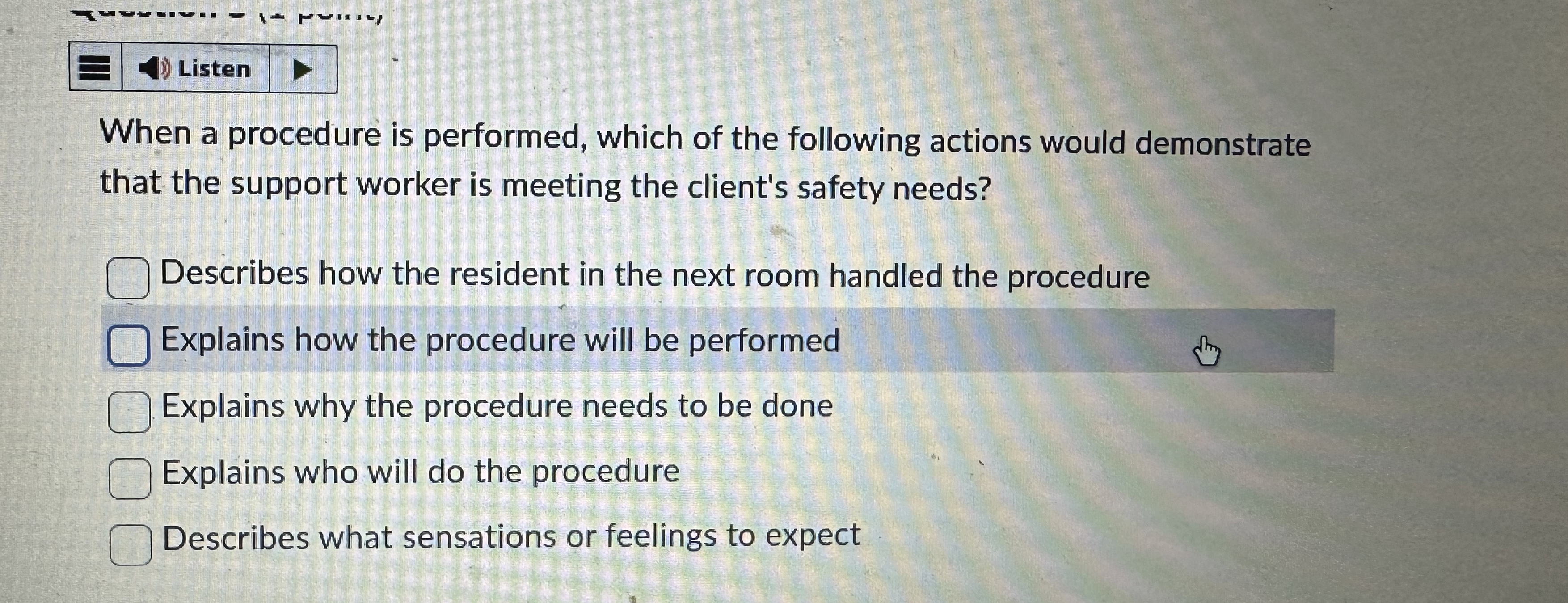 Solved When a procedure is performed, which of the following | Chegg.com