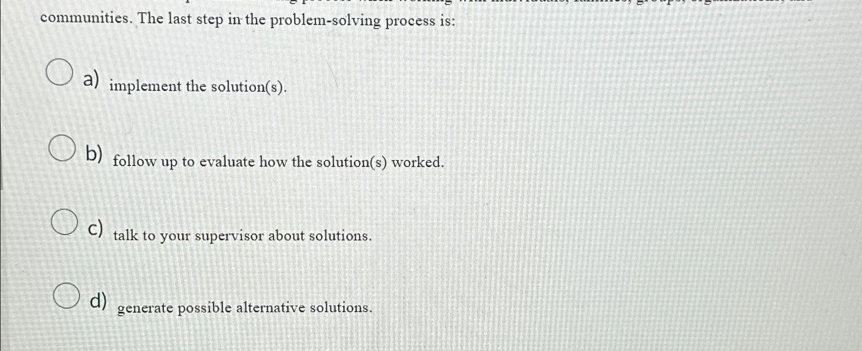 Solved communities. The last step in the problem-solving | Chegg.com