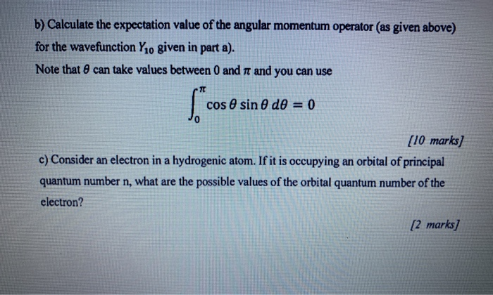Solved b) Calculate the expectation value of the angular | Chegg.com