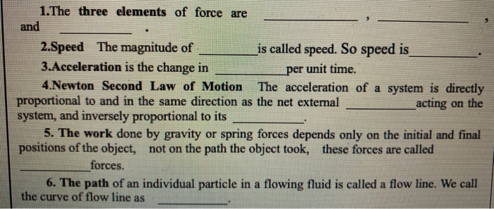 Solved per unit time. 1.The three elements of force are and | Chegg.com