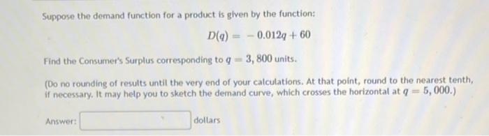 Solved Suppose the demand function for a product is given by | Chegg.com