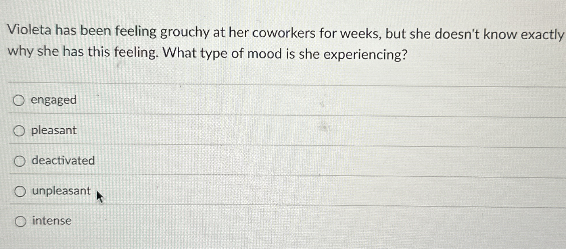 Violeta has been feeling grouchy at her coworkers for | Chegg.com