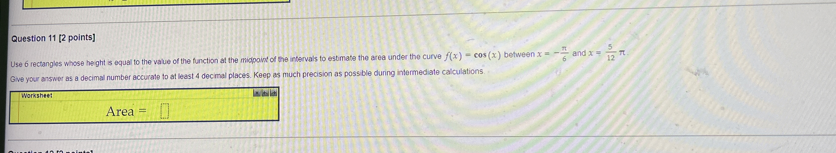 Solved Question 11 [2 ﻿points]Use 6 ﻿rectangles whose height | Chegg.com
