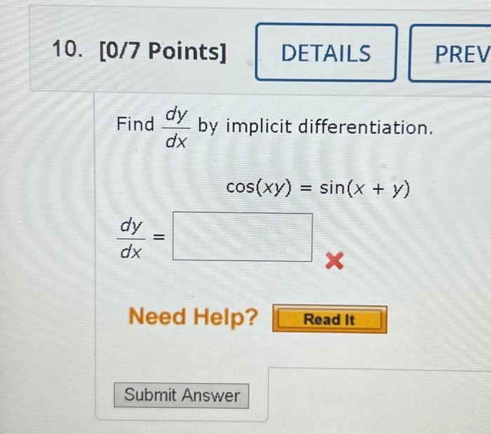 Solved 10. [0/7 Points] Find dxdy by implicit | Chegg.com