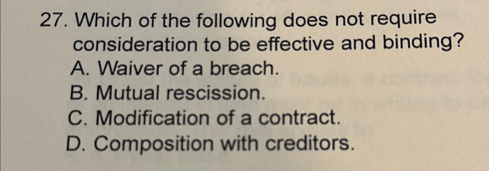 Solved Which of the following does not require consideration | Chegg.com