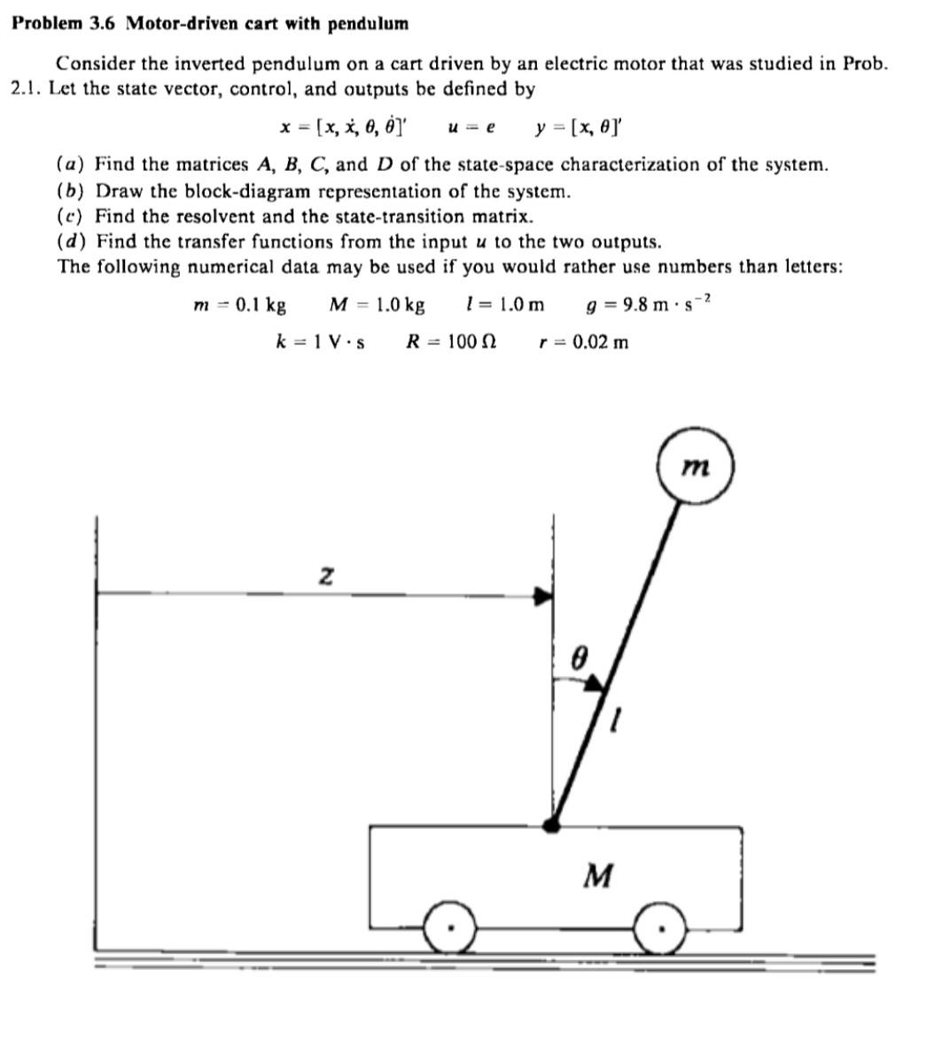 Solved Consider the inverted pendulum on a cart driven by an | Chegg.com