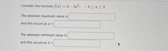 Solved Consider the function f(x)=4−3x2,−5≤x≤2. The absolute | Chegg.com