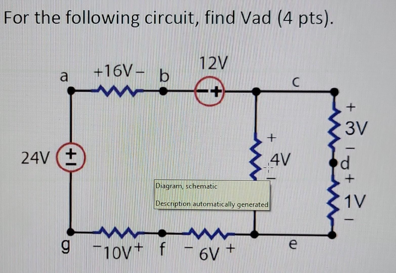 Solved For the following circuit, find Vad (4 pts). | Chegg.com
