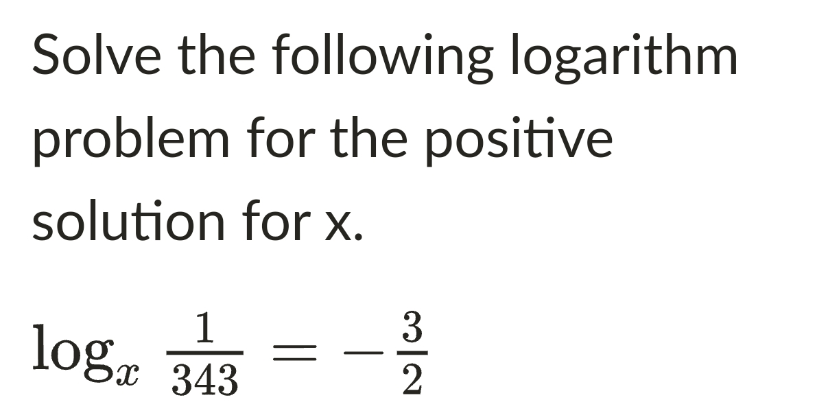 Solved Solve the following logarithm problem for the | Chegg.com