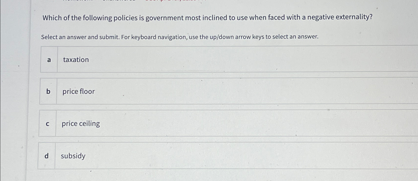 Solved Which of the following policies is government most | Chegg.com