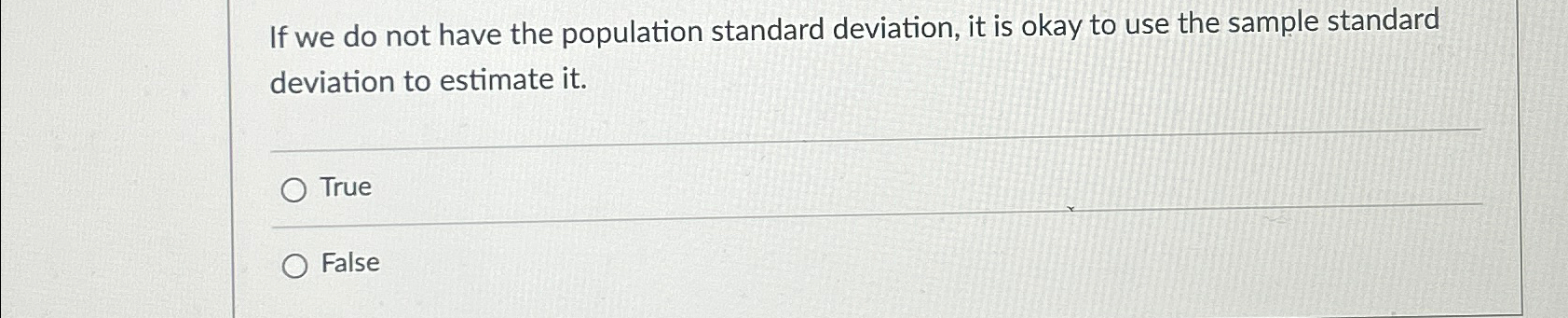 Solved If we do not have the population standard deviation, | Chegg.com