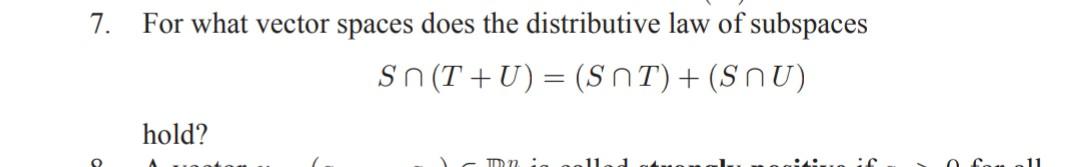 Solved For what vector spaces does the distributive law of | Chegg.com