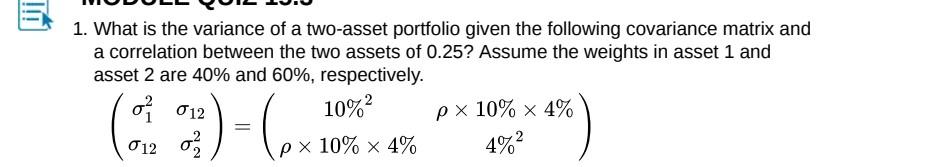 Solved TO 1. What is the variance of a two-asset portfolio | Chegg.com