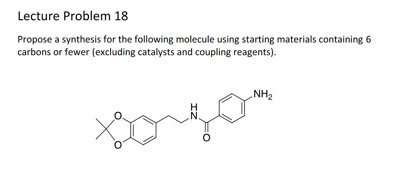 Solved Lecture Problem 18Propose a synthesis for the | Chegg.com