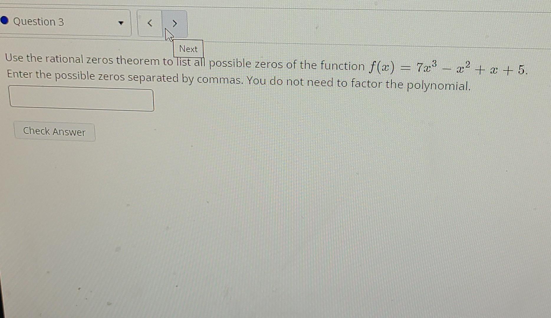 Solved Question 3 Next Use The Rational Zeros Theorem To