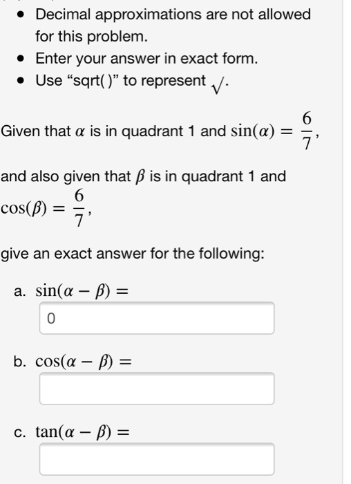 Solved Decimal approximations are not allowed for this | Chegg.com