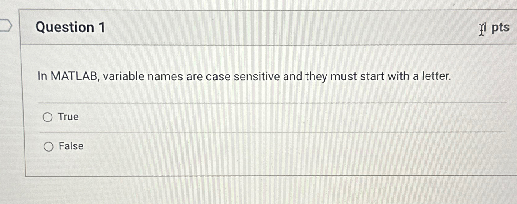 Solved Question 1In MATLAB, variable names are case | Chegg.com