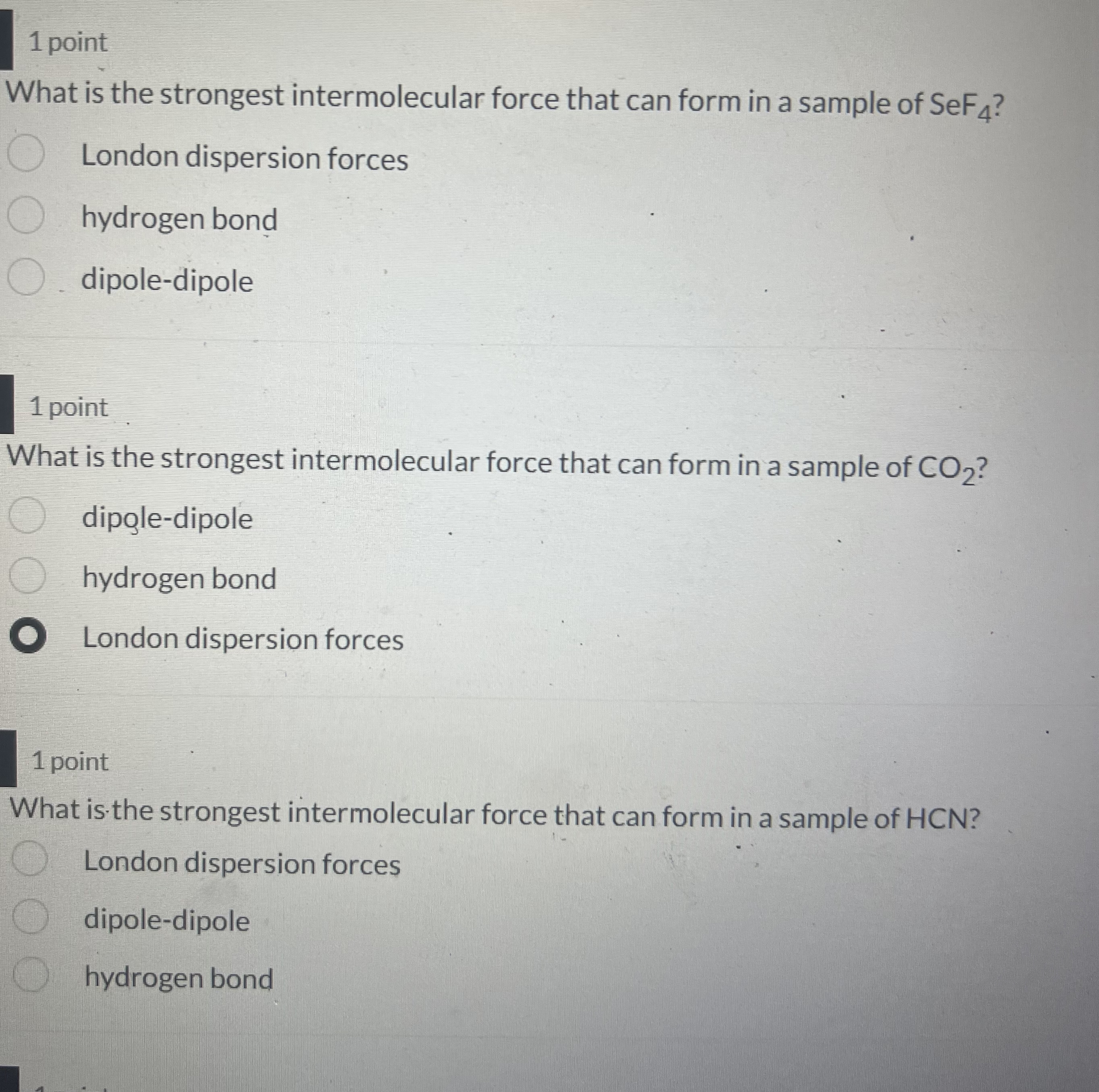 Solved 1 ﻿pointWhat is the strongest intermolecular force | Chegg.com