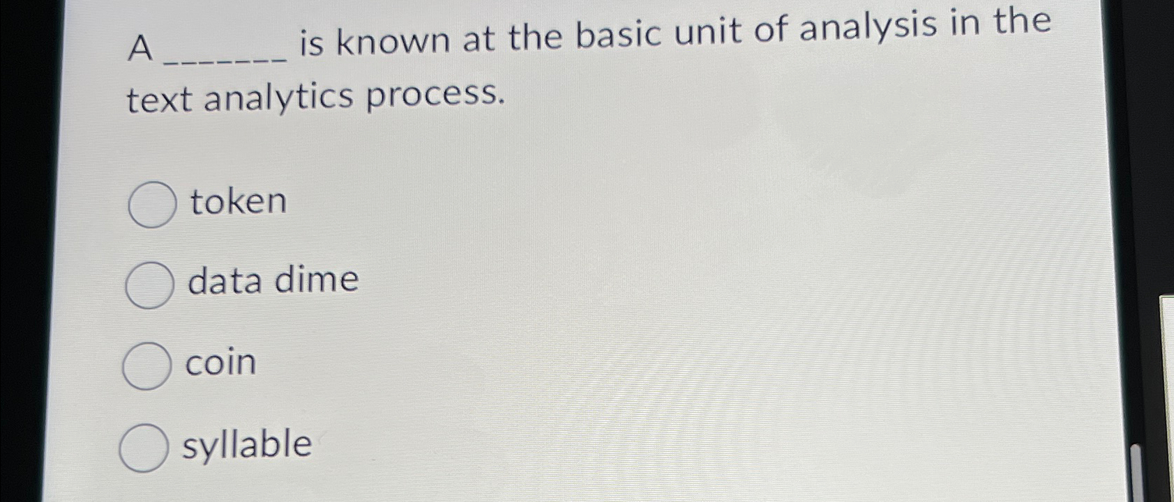 A ﻿is known at the basic unit of analysis in the | Chegg.com