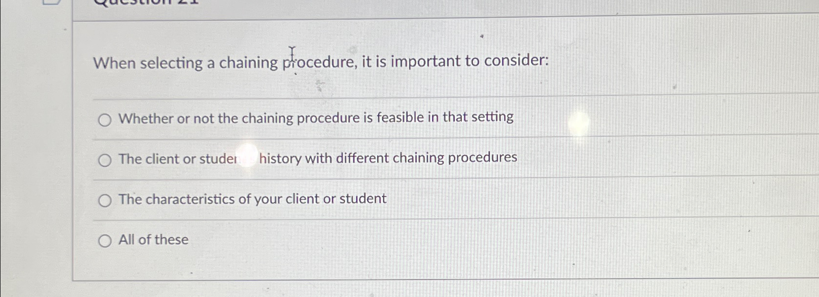 Solved When selecting a chaining ptocedure, it is important | Chegg.com