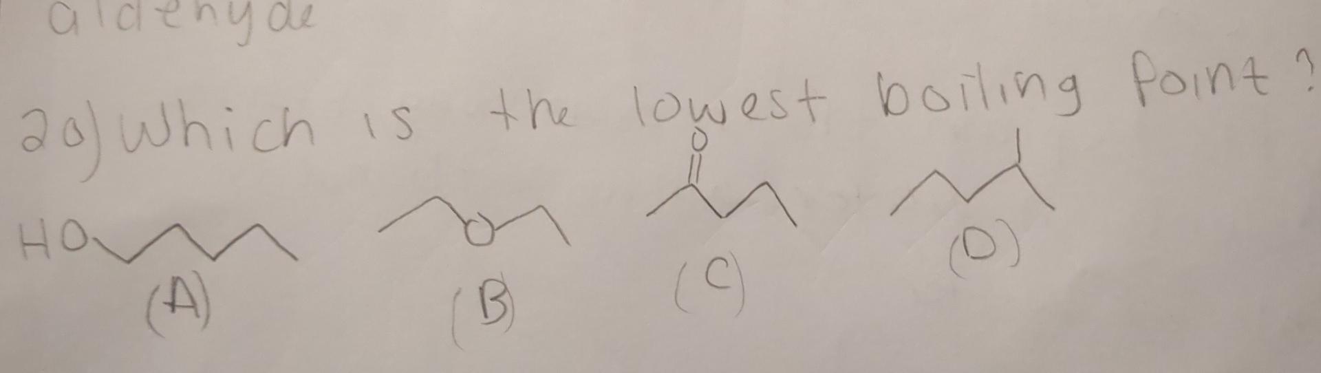 Solved 20) Which is the lowest boiling foint? (A) B) | Chegg.com