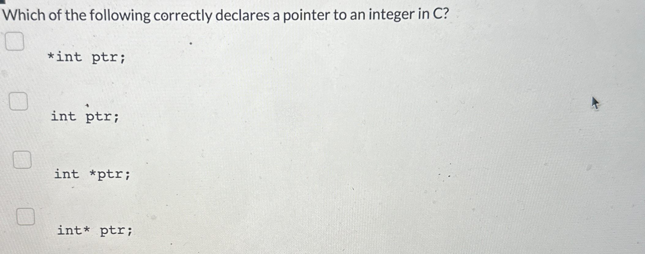 Solved Which of the following correctly declares a pointer | Chegg.com
