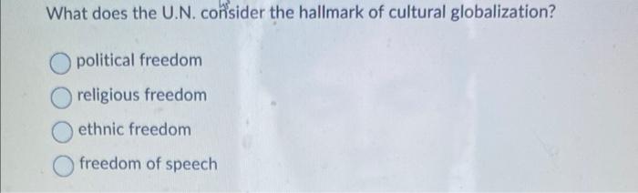 What does the U.N. consider the hallmark of cultural | Chegg.com