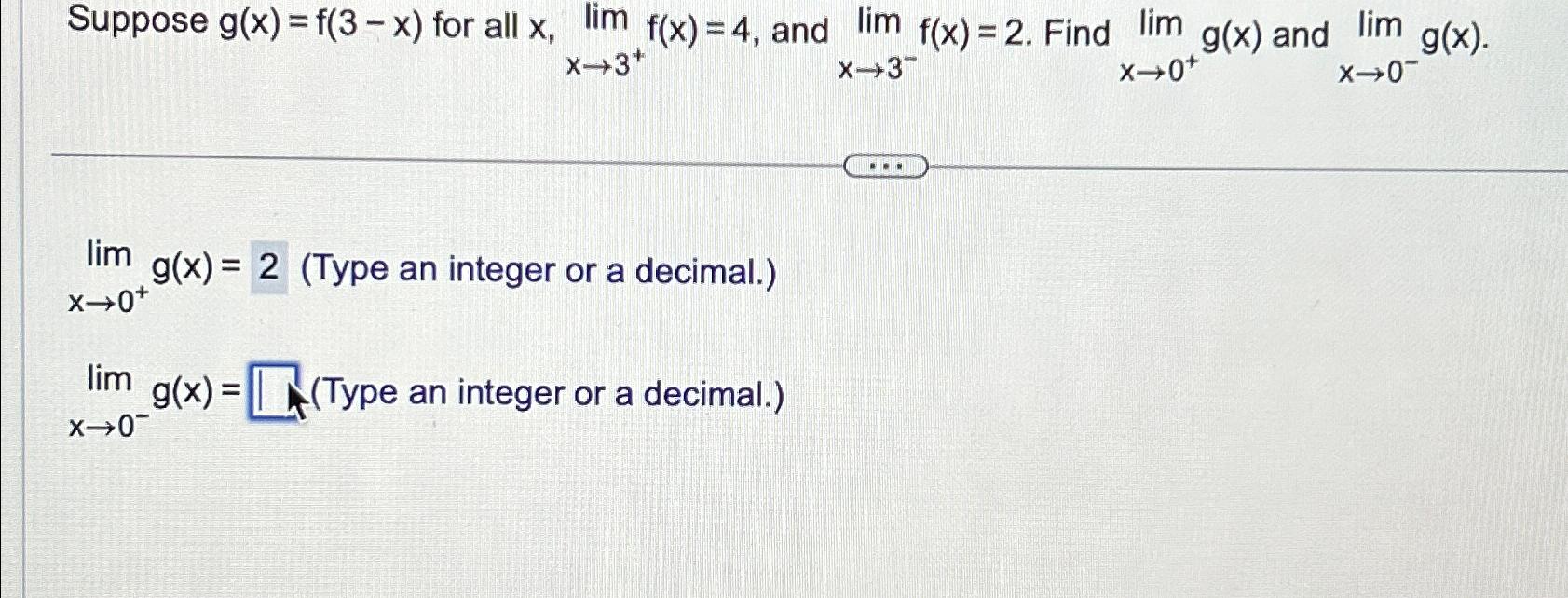 Solved Suppose g(x)=f(3-x) for all x,limx→3+f(x)=4, and | Chegg.com Solved Suppose g(x)=f(3-x) for all x,limx→3+f(x)=4, and | Chegg.com