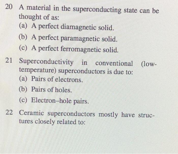 Solved 20 A material in the superconducting state can be | Chegg.com