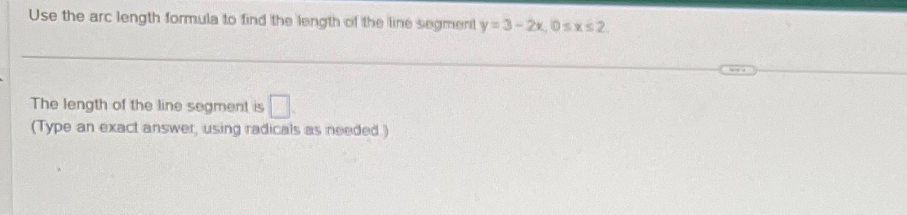 Solved Use the arc length formula to find the length of the | Chegg.com