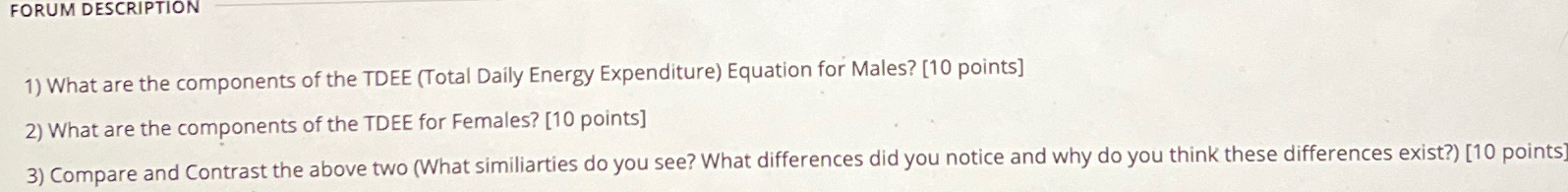 Solved FORUM DESCRIPTIONWhat are the components of the TDEE | Chegg.com