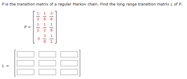 Solved P ﻿is the transition matrix of a regular Markov | Chegg.com