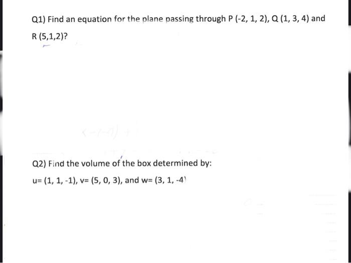 Solved Q1) Find an equation for the plane passing through | Chegg.com