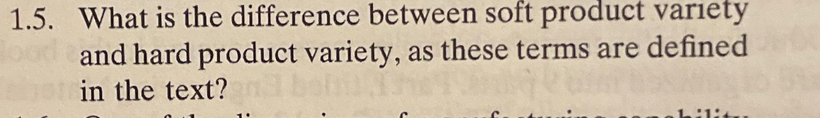 Solved 1.5. ﻿What is the difference between soft product | Chegg.com