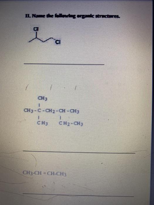 Solved II. Name the following structures La CH3 | Chegg.com