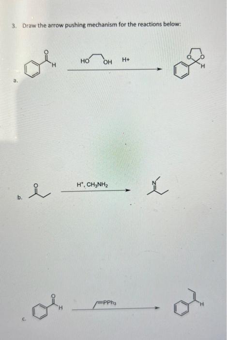 Solved provide arrow pushing mechanism for the following | Chegg.com Solved provide arrow pushing mechanism for the following | Chegg.com