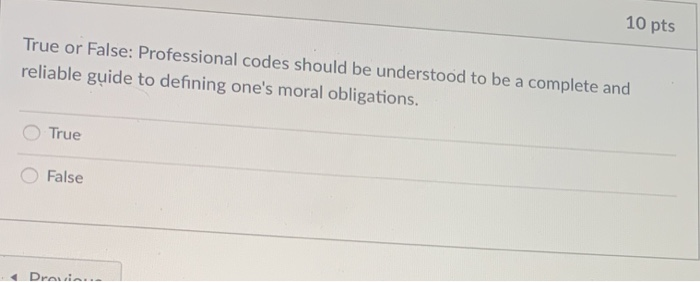 Solved 10 pts True or False: Professional codes should be | Chegg.com