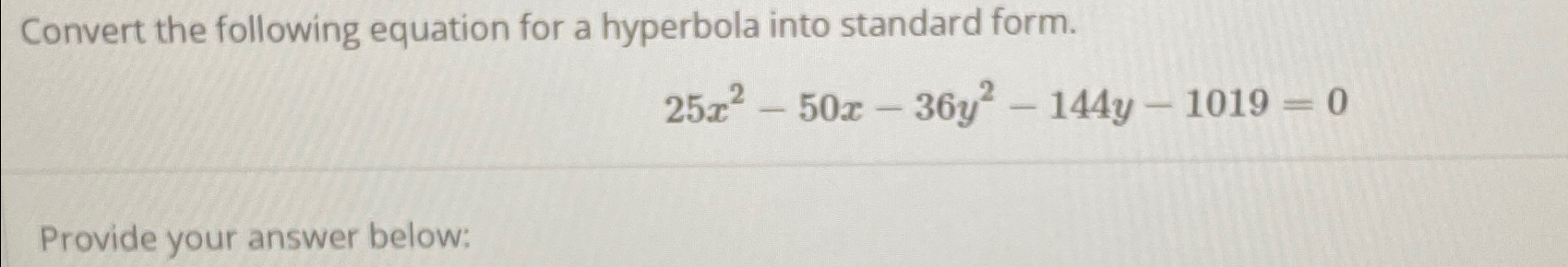 Solved Convert the following equation for a hyperbola into | Chegg.com