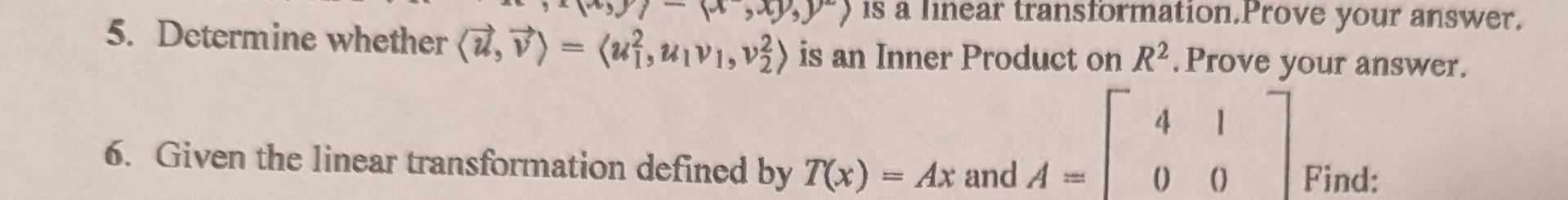 Solved 5. Determine whether u,v = u12,u1v1,v22 is an Inner | Chegg.com